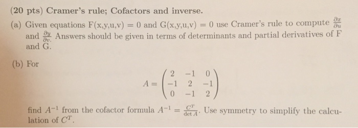 Solved Cramers rule; cofactors and inverse. | Chegg.com