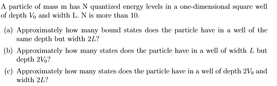 Solved A particle of mass m has N quantized energy levels in | Chegg.com