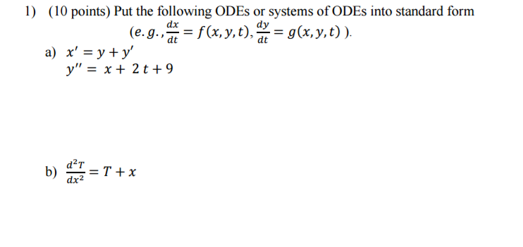 Solved Put the following ODEs or systems of ODEs into | Chegg.com