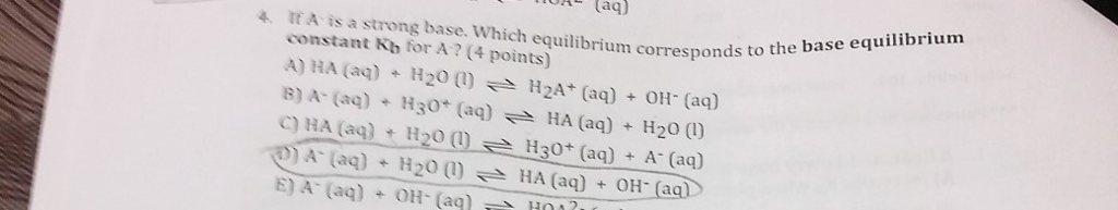 Solved If A is a strong base. Which equilibrium corresponds | Chegg.com