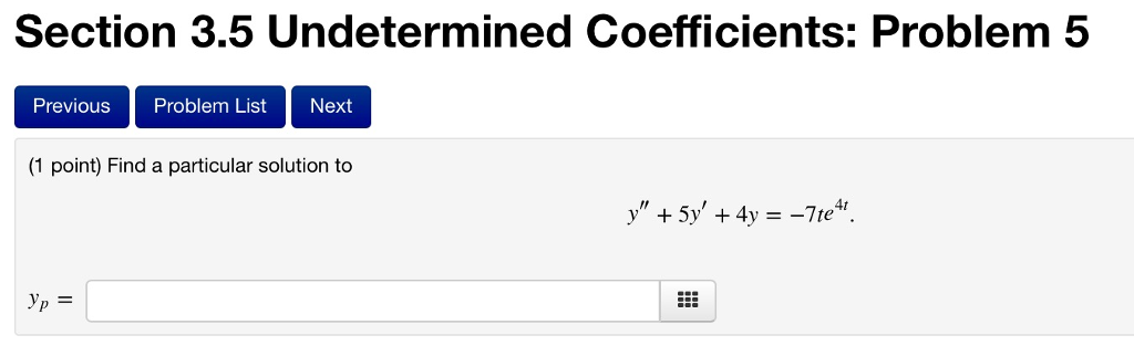 Solved Find a particular solution to y" + 5y' + 4y = -7t | Chegg.com