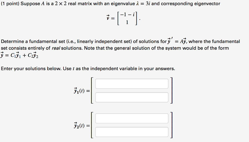 Solved Suppose A is a 2 times 2 real matrix with an | Chegg.com