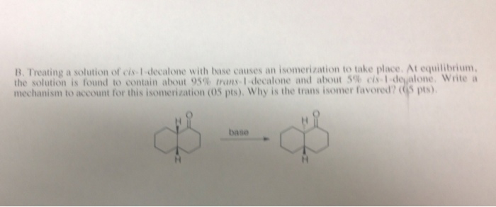 Solved Treating a solution of cis-1-decalone with base | Chegg.com