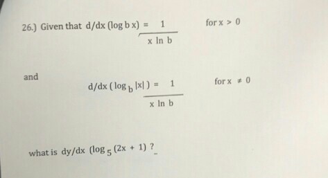 Solved 26.) Given that d/dx (log bx)1 for x0 x In b and d/dx | Chegg.com