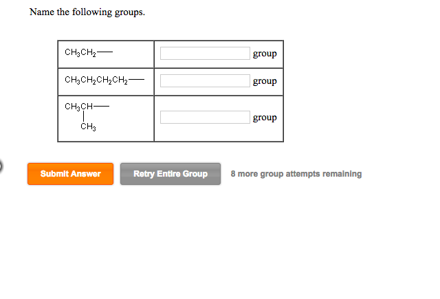 Solved Name the following groups. CH3CH2 CH3CH2CH2CH2 CH3CH | Chegg.com