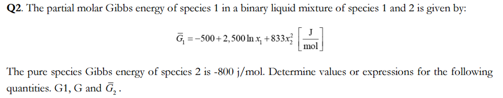 Solved The partial molar Gibbs energy of species 1 in a | Chegg.com
