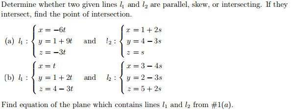 Solved Determine whether two given lines l_1 and l_2 are | Chegg.com