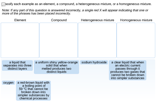 Solved Classify each example as an element, a compound, a | Chegg.com