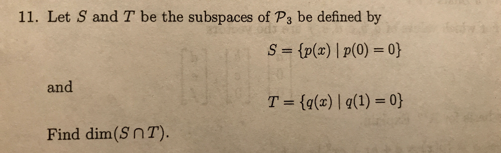 Solved Let S And T Be The Subspaces Of P3 Be Defined By S 
