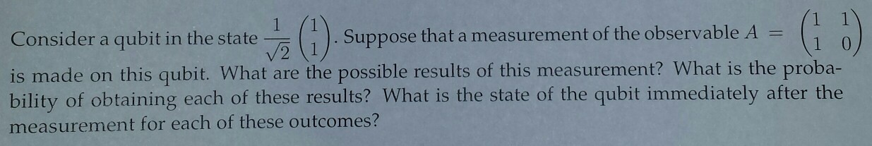 Solved Consider a qubit in the state- uppose that a meast is | Chegg.com