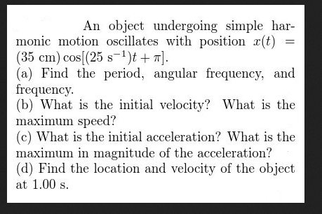 Solved An object undergoing simple harmonic motion | Chegg.com