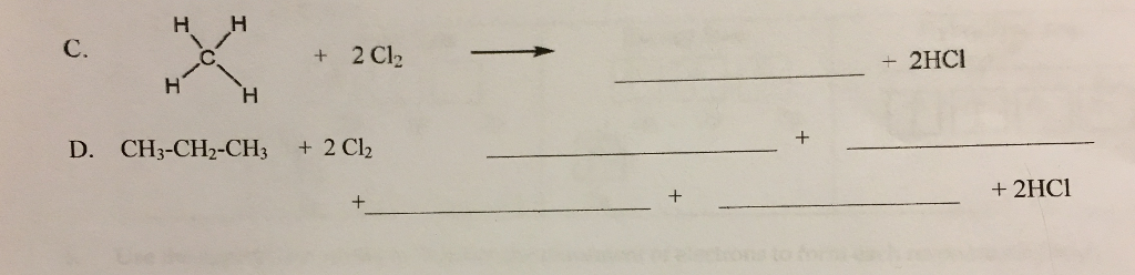 Solved C. + 2Cl2 一2HCI D. CH3-CH2-CH3 2 Cl2 + 2HCI | Chegg.com