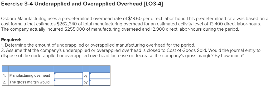 Solved Exercise 3-4 Underapplied and Overapplied Overhead | Chegg.com