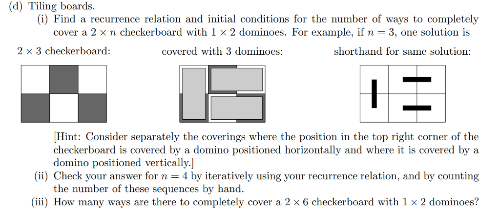 Solved (d) Tiling boards (i) Find a recurrence relation and | Chegg.com