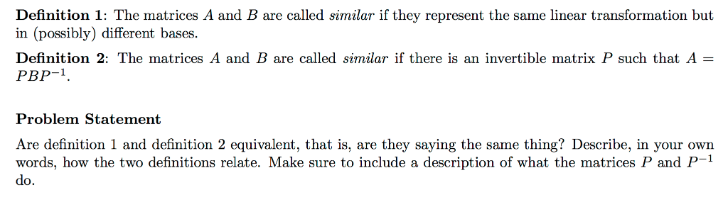 Solved Definition 1: The matrices A and B are called similar | Chegg.com
