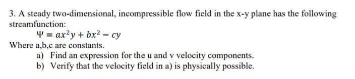 Solved 3. A steady two-dimensional, incompressible flow | Chegg.com