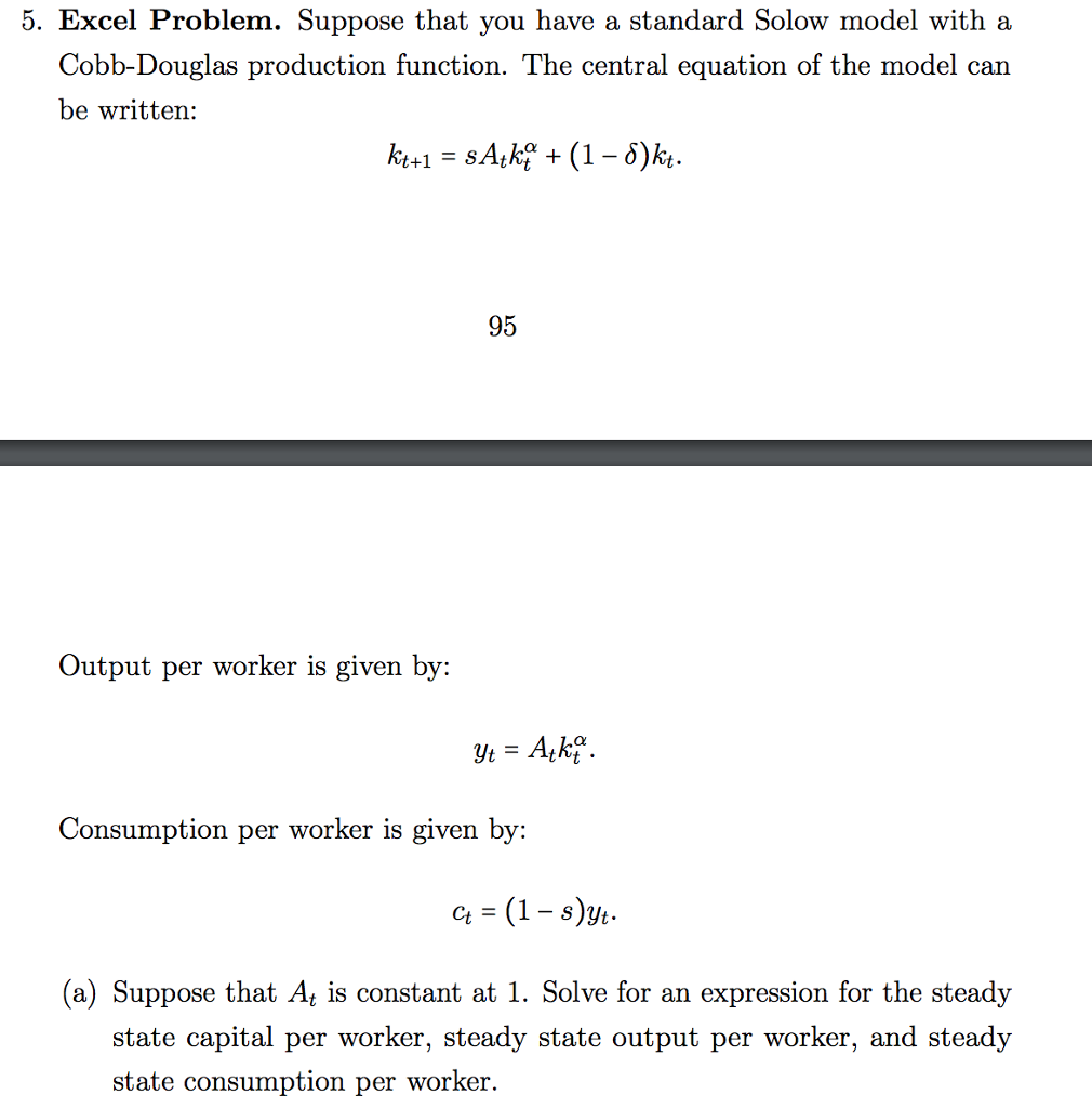 Solved Suppose that you have a standard Solow model with a | Chegg.com
