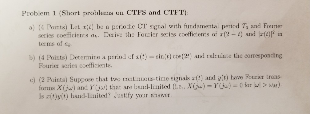 Solved Problem 1 (Short problems on CTFS and CTFT): a) (4 | Chegg.com