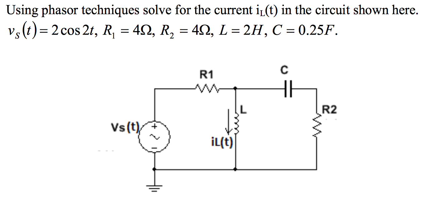 Solved Using phasor techniques solve for the current iL(t) | Chegg.com