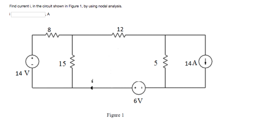 Solved Find current i, in the circuit shown in Figure 1, by | Chegg.com