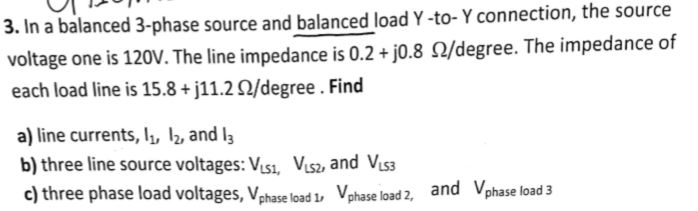 Solved In a balanced 3-phase source and balanced load Y -to- | Chegg.com