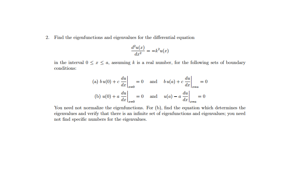 Solved 2. Find the eigenfunctions and eigenvalues for the | Chegg.com