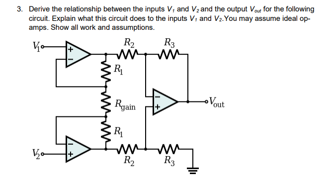 Solved 3. Derive the relationship between the inputs V and | Chegg.com