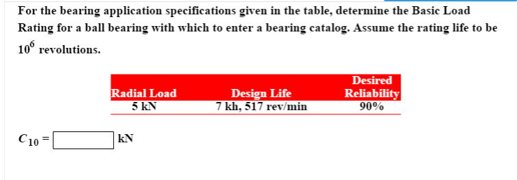 Solved For the bearing application specifications given in | Chegg.com Solved For the bearing application specifications given in | Chegg.com