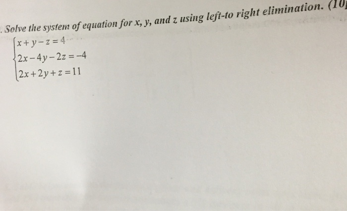 Solved Solve The System Of Equation For X Y And Z Using 