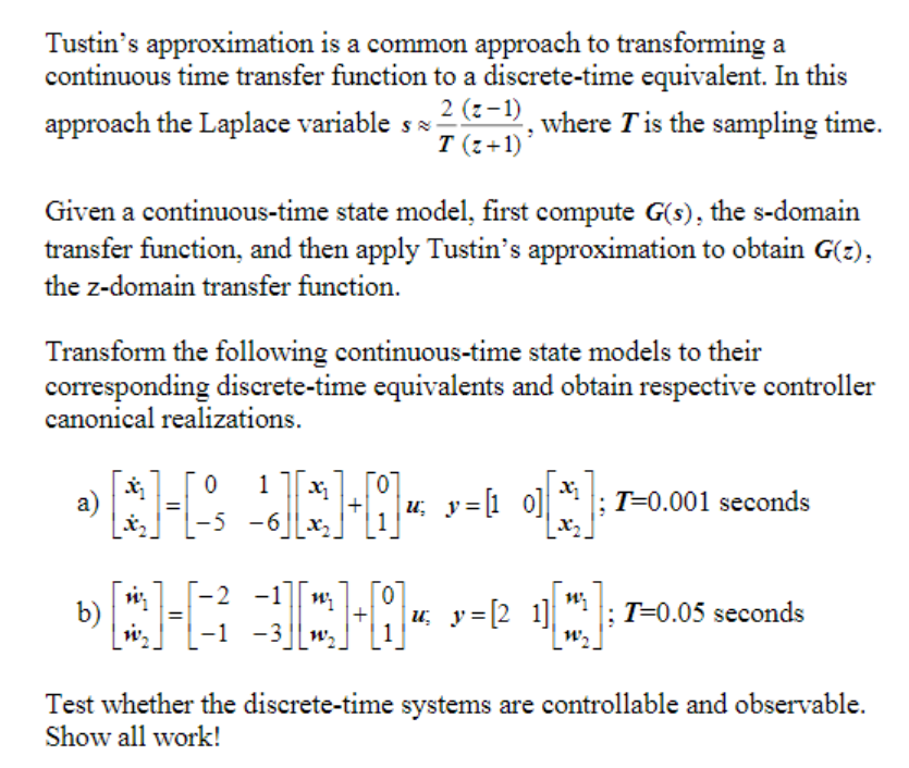 Solved Tustin's approximation is a common approach to | Chegg.com