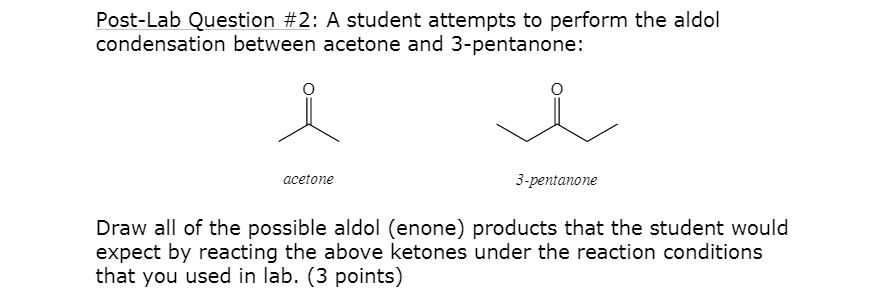 Solved A student attempts to perform the aldol condensation | Chegg.com
