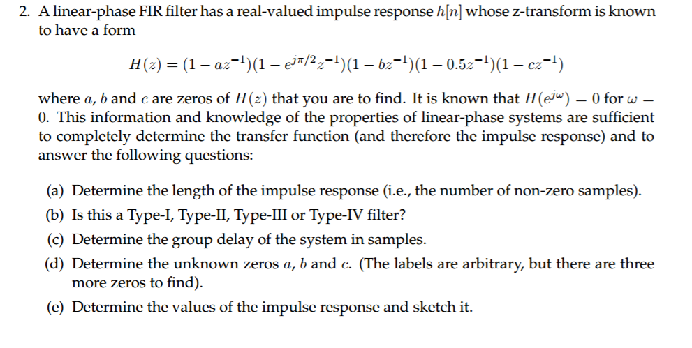 Solved A Linear Phase Fir Filter Has A Real Valued Impulse 