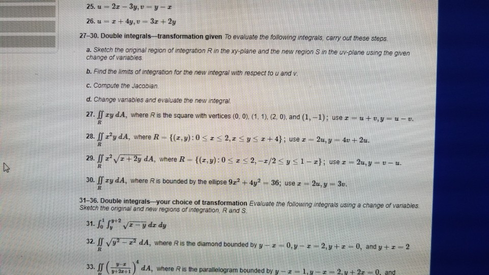 Solved 27-30. Double integrals-transformation given To | Chegg.com Solved 27-30. Double integrals-transformation given To | Chegg.com