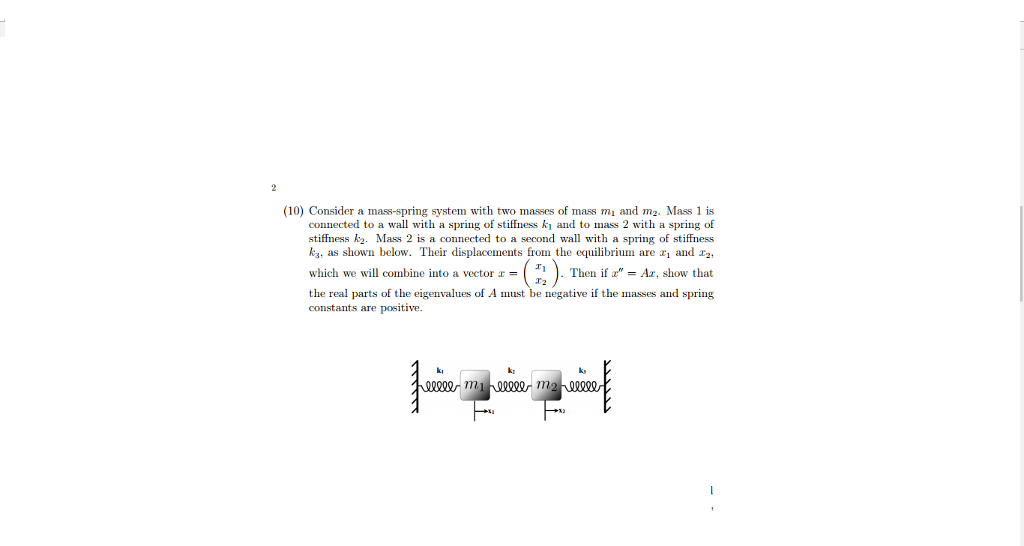 Solved Consider a mass-spring system with two masses of mass | Chegg.com