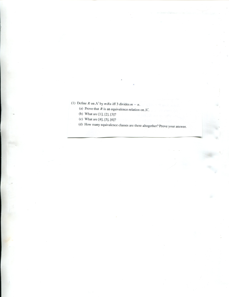 Solved (1) Define R on N by mRn iff 3 divides (a) Prove that | Chegg.com