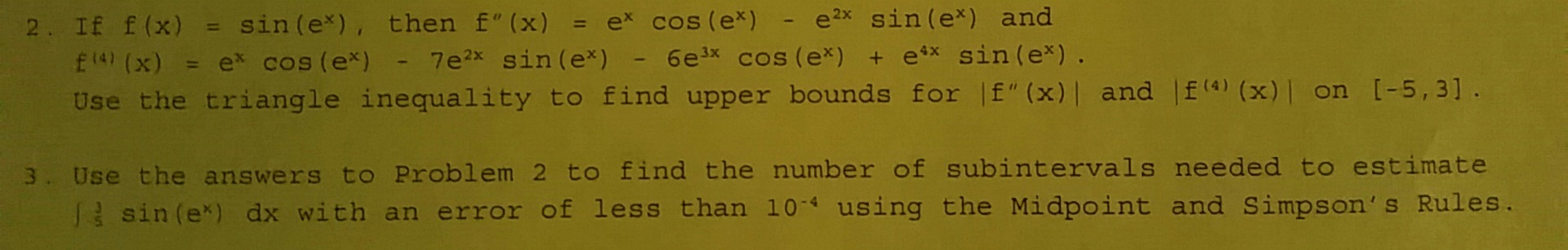 Solved If f(x) = sin(ex), then f"(x) = e^x cos(e^x) - e^2x | Chegg.com