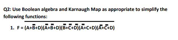 Solved Use Boolean algebra and Karnaugh Map as appropriate | Chegg.com