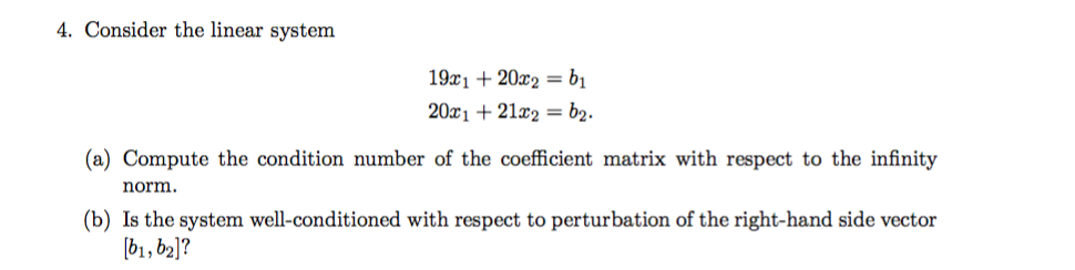 Solved 4. Consider the linear system 19x1 + 20x2 20 + 21T2 = | Chegg.com