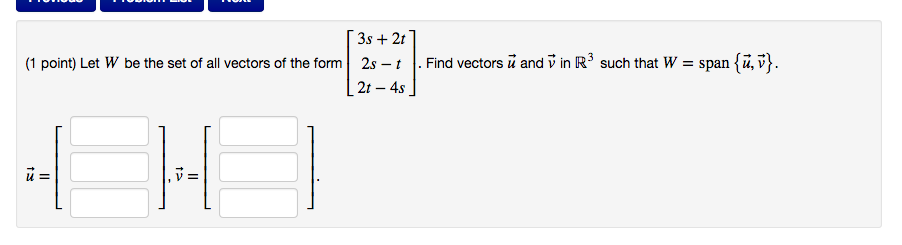 Solved Let W be the set of all vectors of the form [3s + 2t | Chegg.com