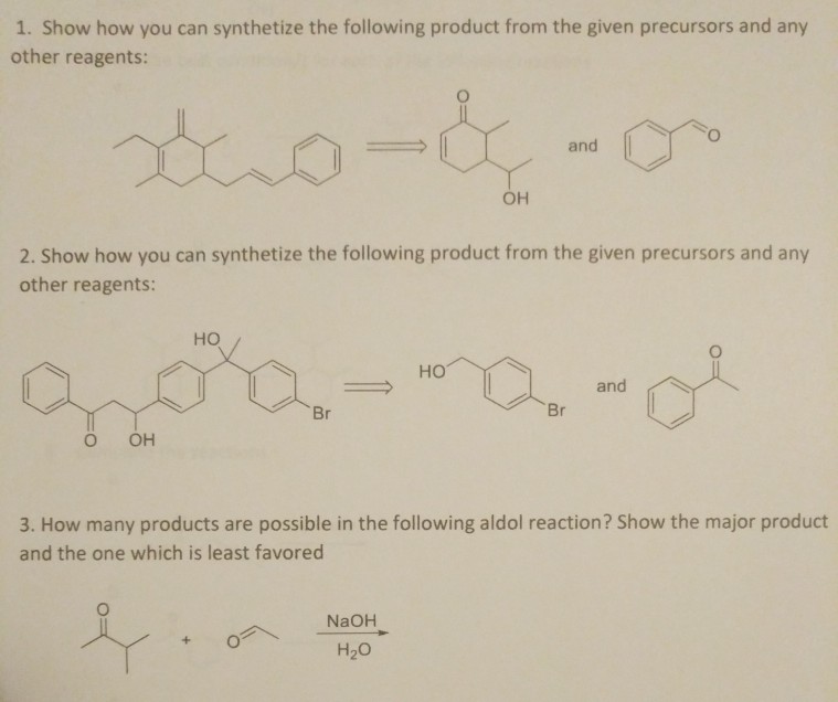 Solved 1. Show how you can synthetize the following product | Chegg.com