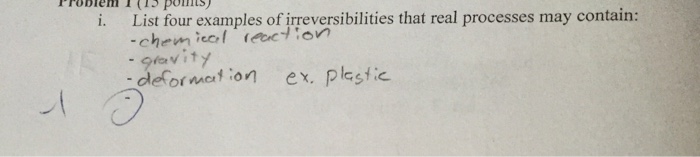Solved list four examples of irreversibleties that real | Chegg.com