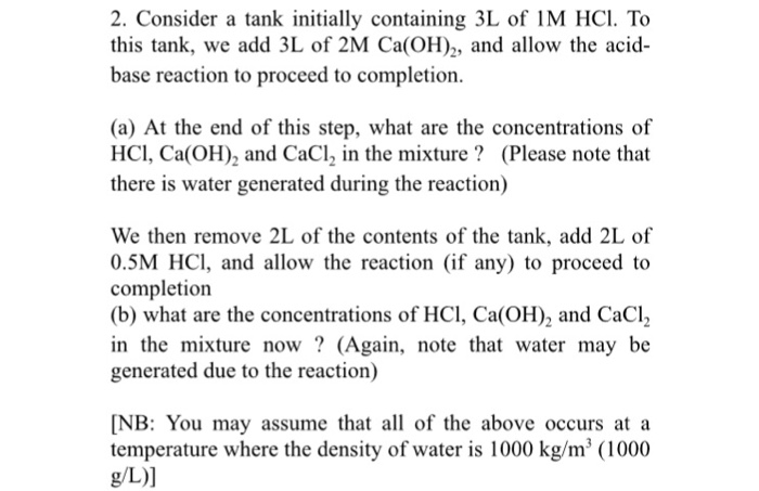 Solved Consider a tank initially containing 3L of 1M HCl. To | Chegg.com