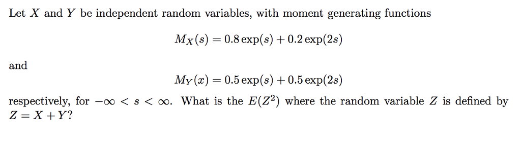 Solved Let X and Y be independent random variables, with | Chegg.com