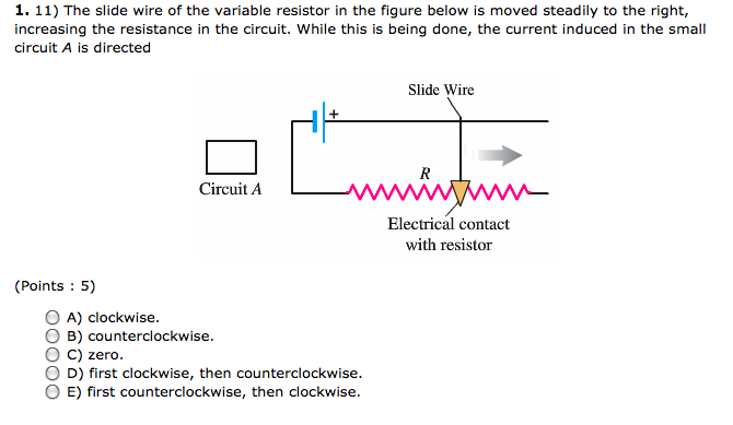 Solved The slide wire of the variable resistor in the figure | Chegg.com