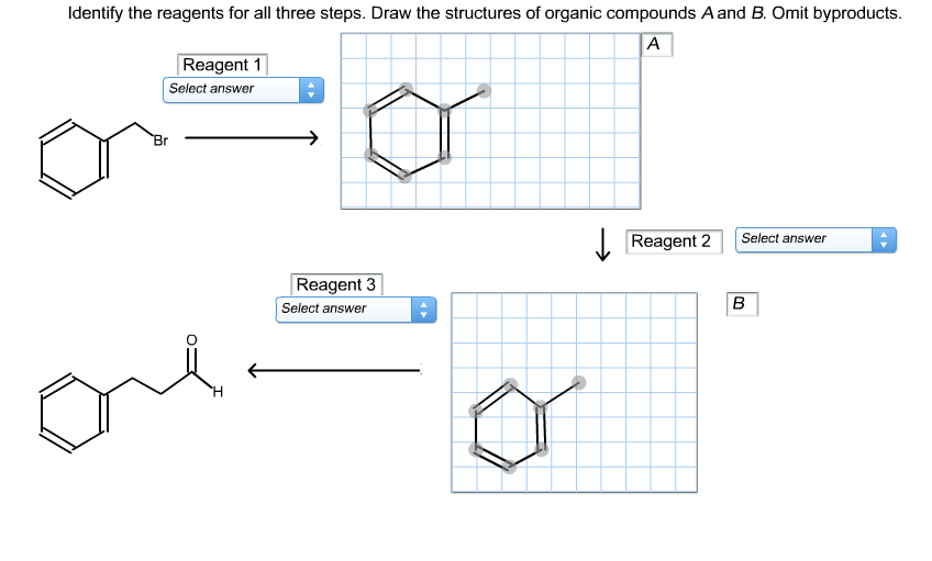 Solved Identify the reagents for all three steps. Draw the | Chegg.com