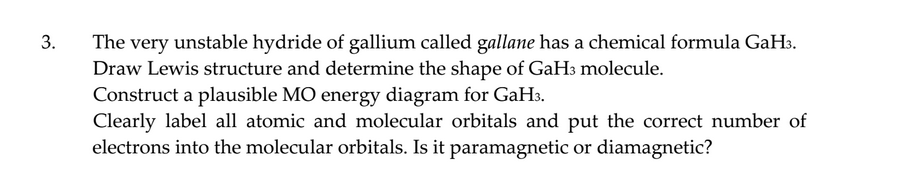 Solved The very unstable hydride of gallium called gallant | Chegg.com