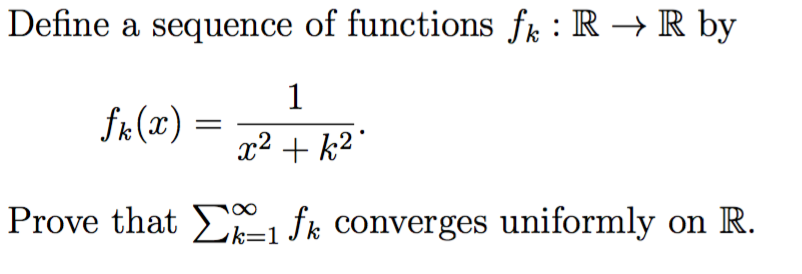 Solved Define a sequence of functions f_k: R rightarrow R by | Chegg.com