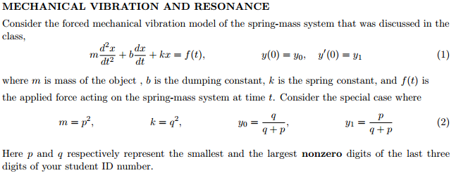 Consider the forced mechanical vibration model of the | Chegg.com