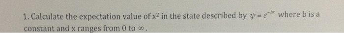 Solved Calculate The Expectation Value Of X 2 In The State