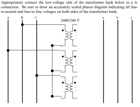 Solved Appropriately connect the low-voltage side of the | Chegg.com